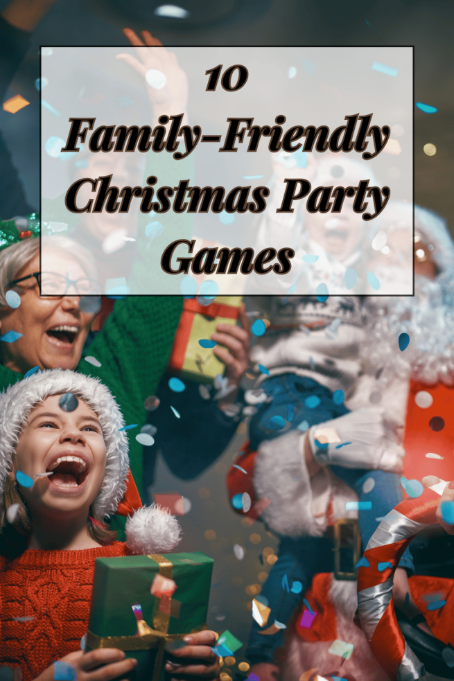 10 Family Christmas Party Games Everyone Will Love - Seasons of Amy